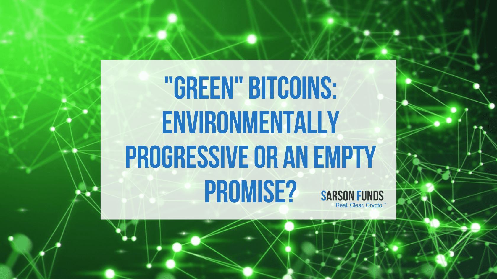 “Green” Bitcoins: Environmentally Progressive?
